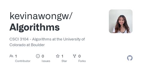 Github Kevinawongw Algorithms Csci Algorithms At The University Of Colorado At Boulder