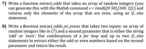 Solved 7 Write A Function Extract Odds That Takes An Array