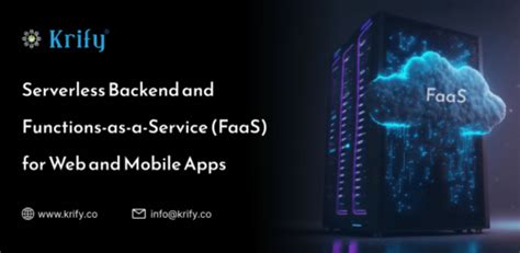 Serverless Backend And Functions As A Service