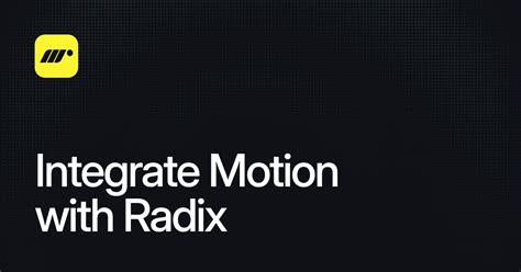 Radix How To Add Animations To Radix Motion