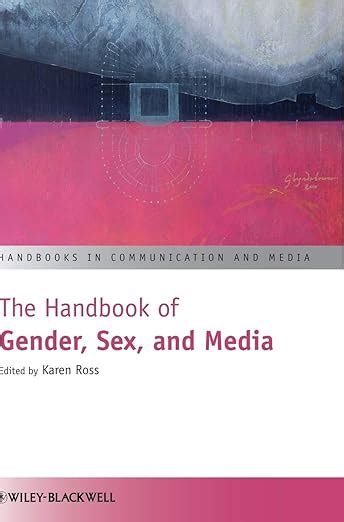 The Handbook Of Gender Sex And Media Handbooks In Communication And Media Amazon Co Uk