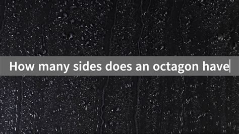 How Many Sides Does An Octagon Have YouTube How Many Sides Does An Octagon Have YouTube