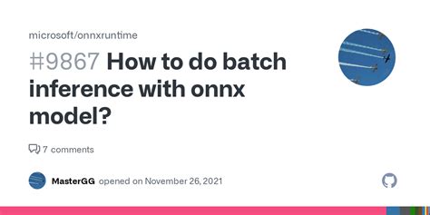 How To Do Batch Inference With Onnx Model · Issue 9867 · Microsoftonnxruntime · Github