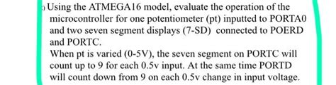 solved using the atmega16 model evaluate the operation of