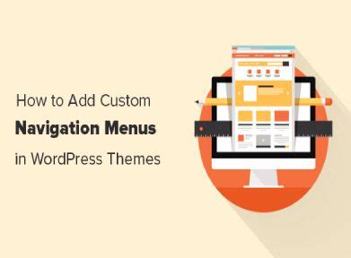 How To Add Custom Navigation Menus In WordPress Themes