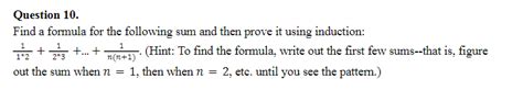 Solved Question Find A Formula For The Following Sum And Chegg Com