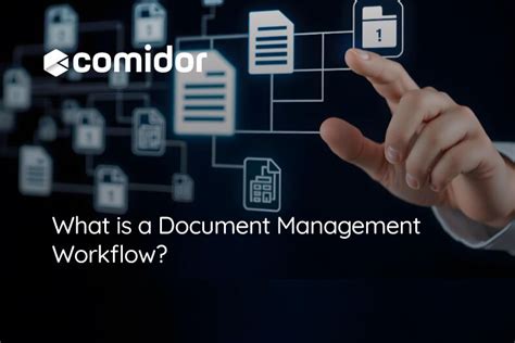 What Is A Document Management Workflow Comidor