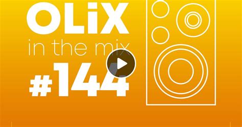 Olix In The Mix 144 Funky House Beats By Olix Mixcloud