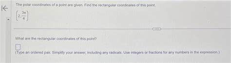 Solved The Polar Coordinates Of A Point Are Given Find The Chegg