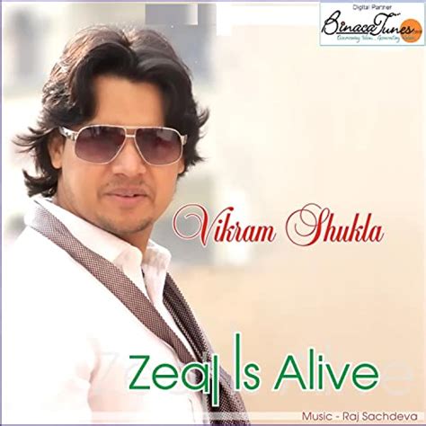 Jp Zeal Is Alive Vikram Shukla デジタルミュージック
