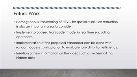 Homogeneous Transcoding Of Hevc Ppt Download