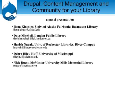 Drupal Content Management And Community For Your Library Ppt