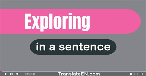exploring in a sentence