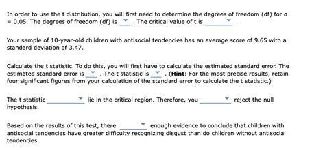 Solved In Order To Use The T Distribution You Will First Chegg Com