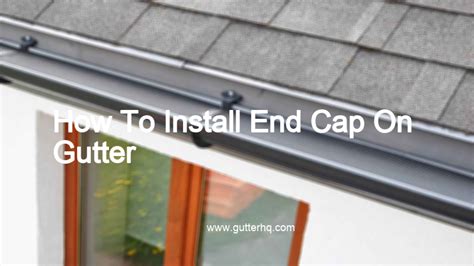 How To Install End Cap On Gutter Gutter HQ