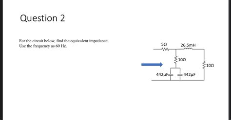 Solved Question 2for The Circuit Below Find The Equivalent