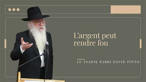 l argent peut rendre fou rabbi david pinto le tsadik rabbi david
