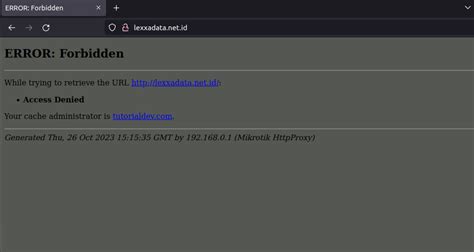 Cara Mudah Memblokir Website Di Mikrotik Dengan Proxy Server Tutorial Development Kit