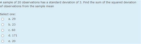 Solved A Sample Of 20 Observations Has A Standard Deviation