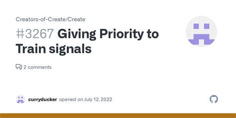 Giving Priority To Train Signals · Issue 3267 · Creators Of Createcreate · Github