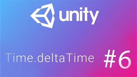 Unity Timedeltatime Youtube