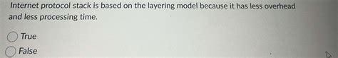 solved internet protocol stack is based on the layering
