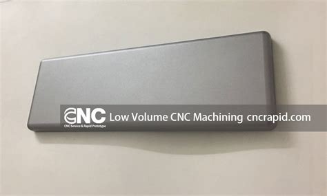 Low Volume Cnc Machining Services China