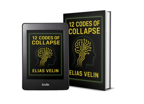 12 Codes Of Collapse Elias Velin The Ai Doom