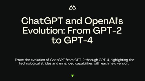 ChatGPT and OpenAI's Evolution: From GPT-2 to GPT-4