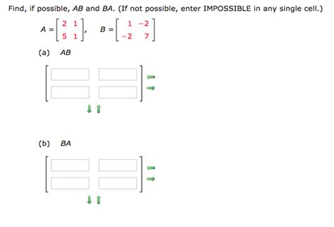 Solved Find If Possible AB And BA If Not Possible Enter Chegg Com