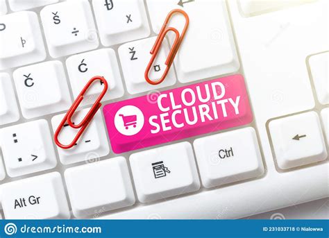 Text Showing Inspiration Cloud Security Concept Meaning Protect The Stored Information Safe
