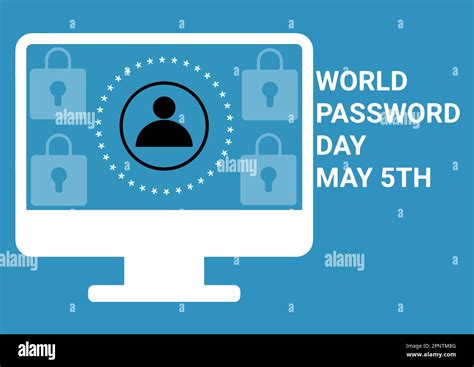 A Computer Screen With A World Password Day Concept Illustration With A
