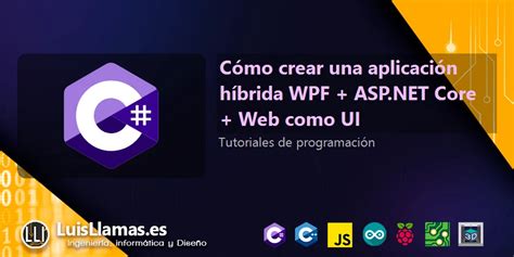 How To Create A Hybrid Wpf Aspnet Core Web As Ui Application
