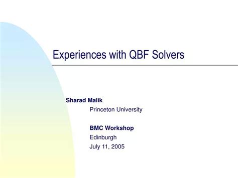 Ppt Experiences With Qbf Solvers Powerpoint Presentation Free Download Id 4292463