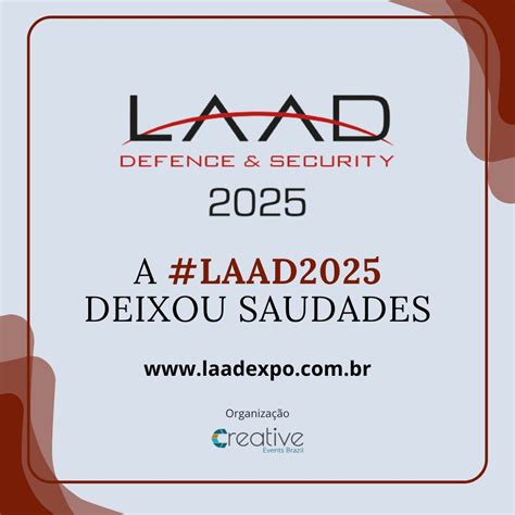 A Laad Defence And Security 2025 Deixou Saudades E Muitas Lembranças