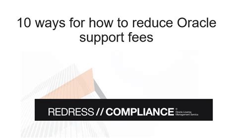 10 Proven Strategies For Reducing Oracle Support Fees A Comprehensive