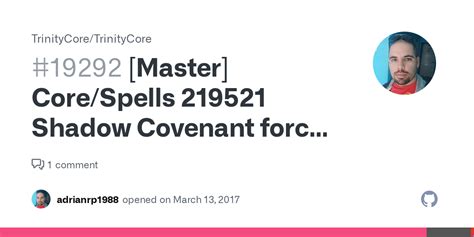 Master Corespells 219521 Shadow Covenant Force Logouts Caster · Issue 19292 · Trinitycore