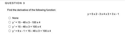 Find The Derivative Of The Following Function Chegg