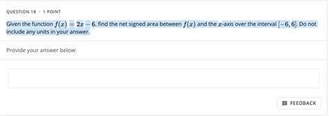 solved given the function f x 2x−6 find the net signed