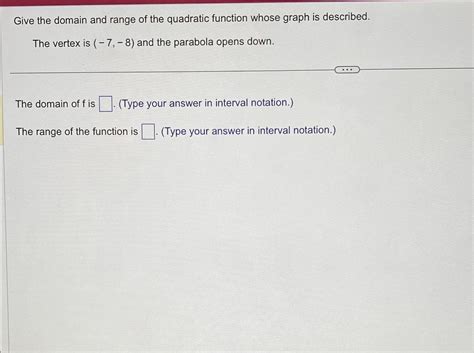 Solved Give The Domain And Range Of The Quadratic Function