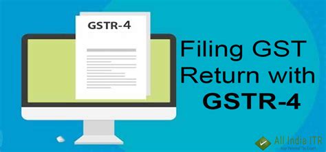 All The Details You Need To Know About GSTR 4 All India ITR