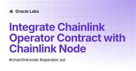 Integrate Chainlink Operator Contract With Chainlink Node Oracle Labs