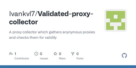 Github Ivankvl7validated Proxy Collector A Proxy Collector Which