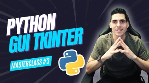 Python Masterclass Interfaces Gráficas De Usuario Gui Con Python Y Tkinter Youtube