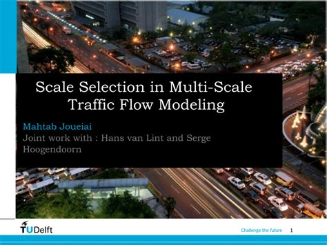 Pdf Scale Selection In Tra Ffic Flow Multi Scale Modelling