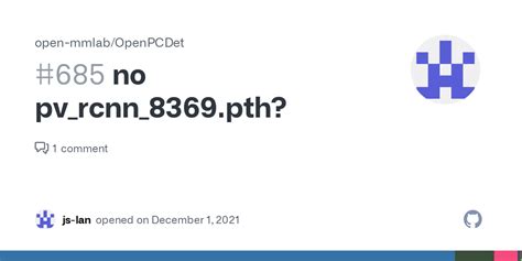 No Pvrcnn8369pth · Issue 685 · Open Mmlabopenpcdet · Github