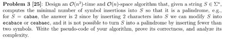 Solved Design An On2 Time And On Space Algorithm That