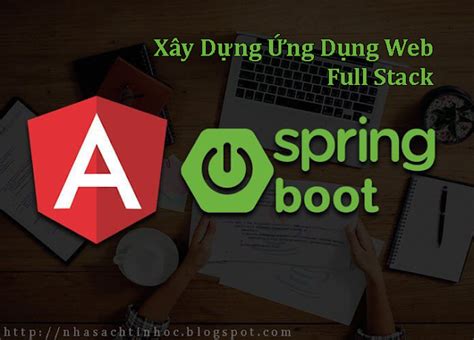 Chia Sẻ Khóa Học Xây Dựng Ứng Dụng Web Full Stack Với Spring Boot Và