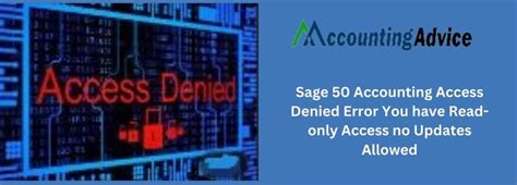 Sage Accounting Access Denied Error Read Only Access No Updates Allowed