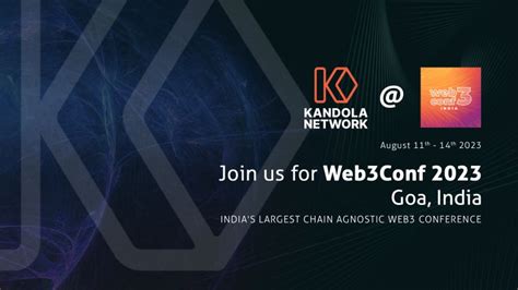 Kandola Network On Linkedin Web3conf2023 Kandolanetwork